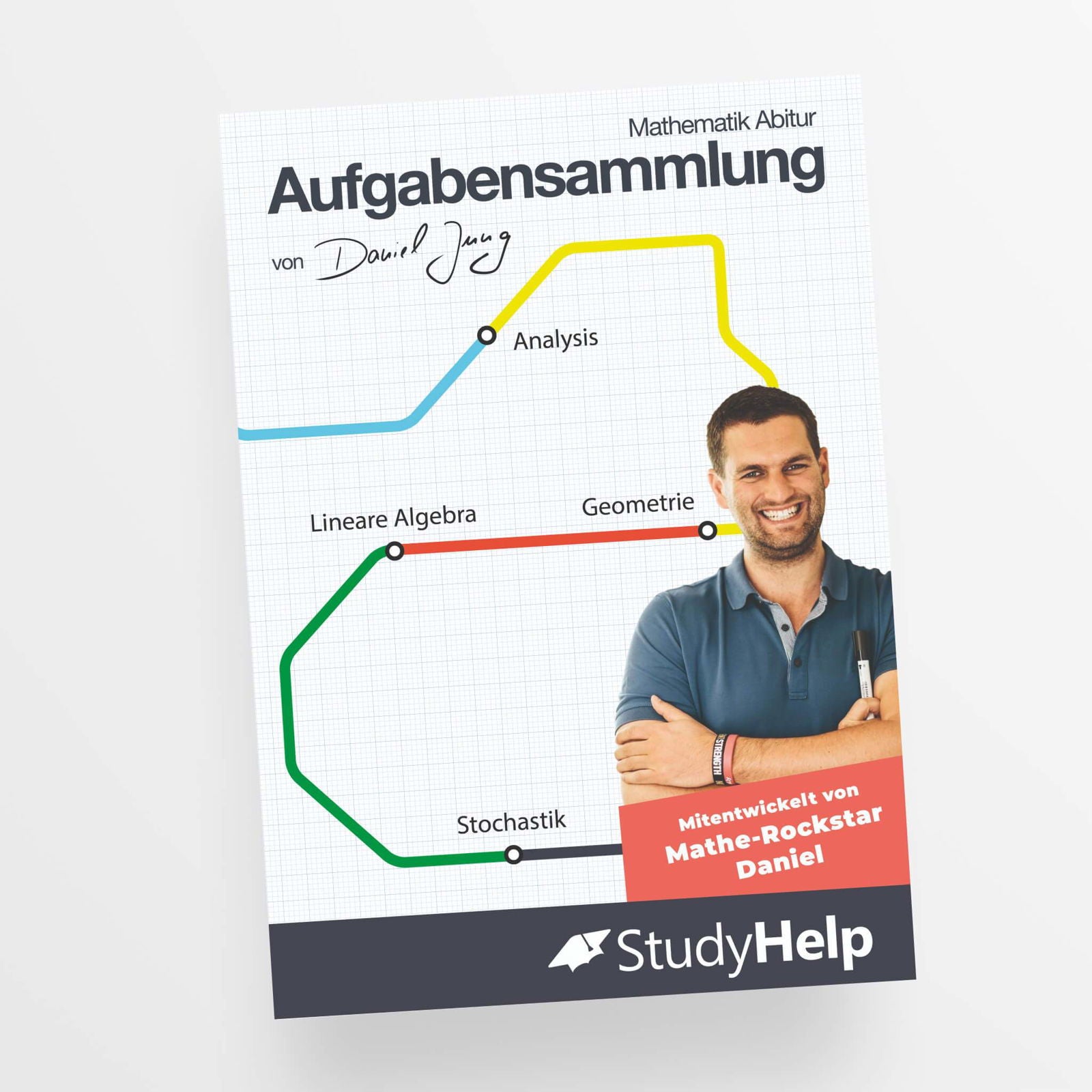Aufgabensammlung für dein Mathe Abitur | mit Daniel Jung – StudyHelp Lehrmaterial